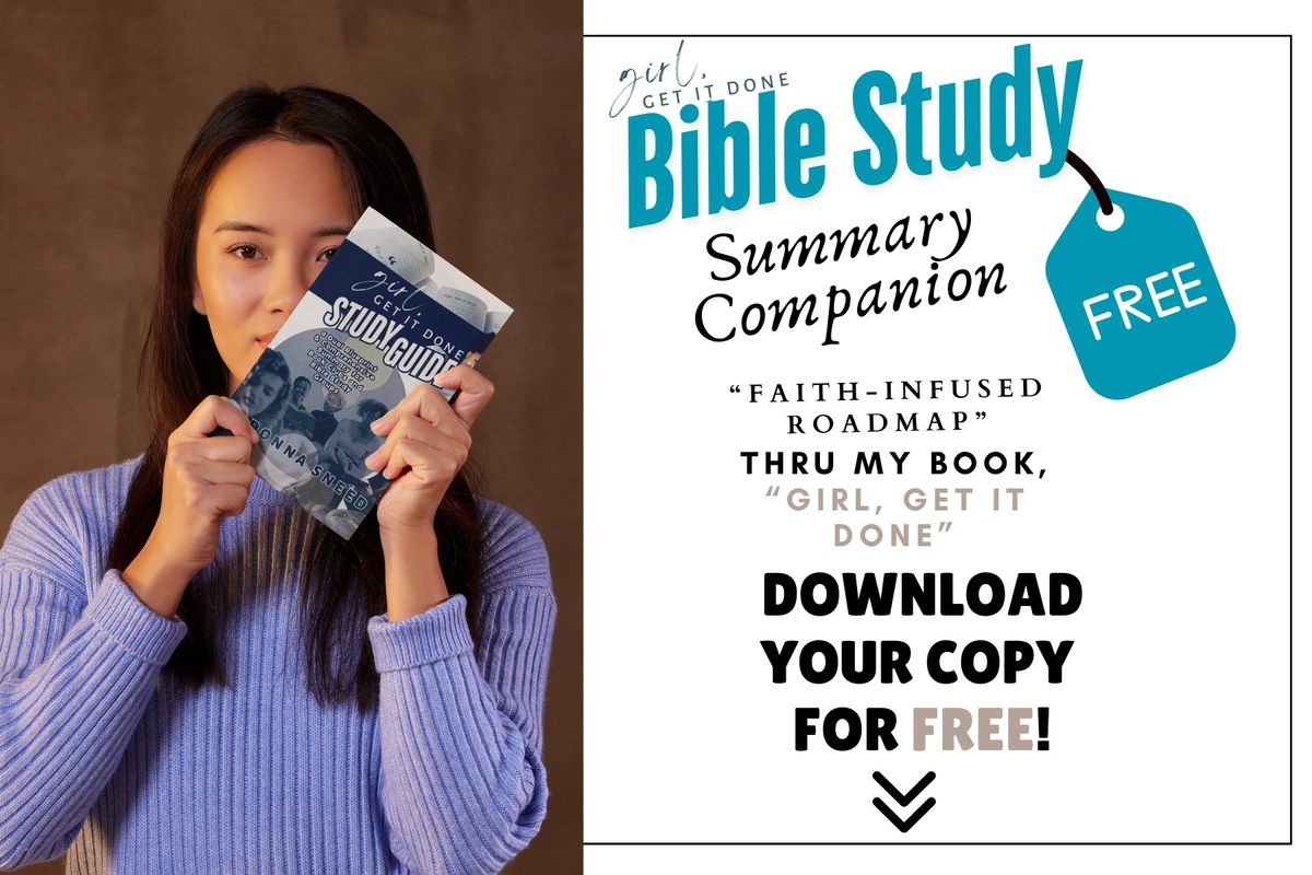 Bible Study Guide SUMMARY COMPANION for the Book: Girl, Get It Done